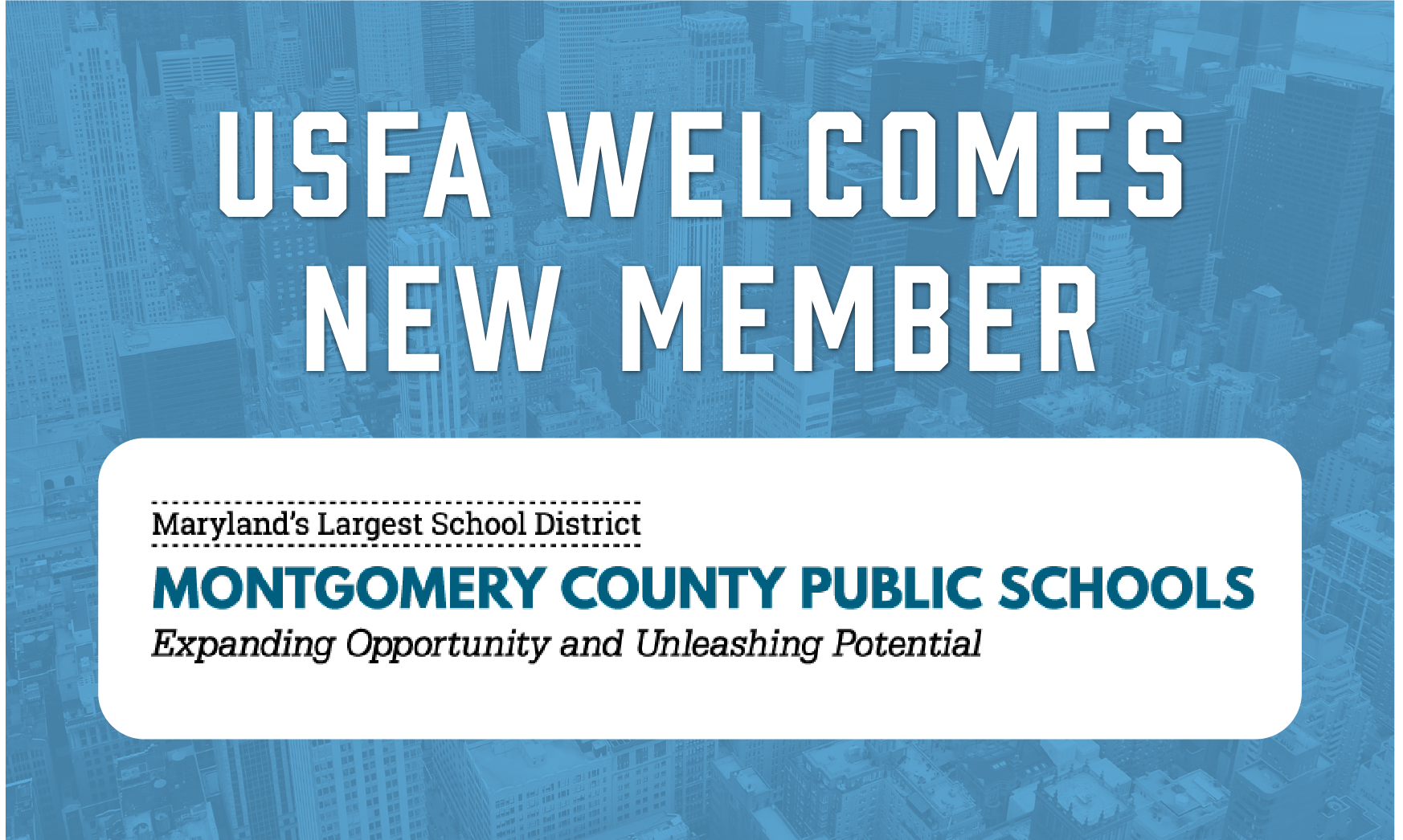 USFA Expands New Member Montgomery County Public Schools